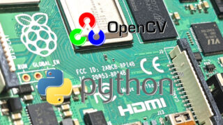 【Python】Raspberry Pi OSにOpenCVをインストール | おとといからきたいも